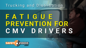 Fatigue Prevention for CMV Drivers - [Video Training Kit]