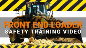 Front End Loader Safety Training Video - [Complete Kit]