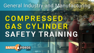 Compressed Gas Cylinder Safety Training - [Complete Video Kit]